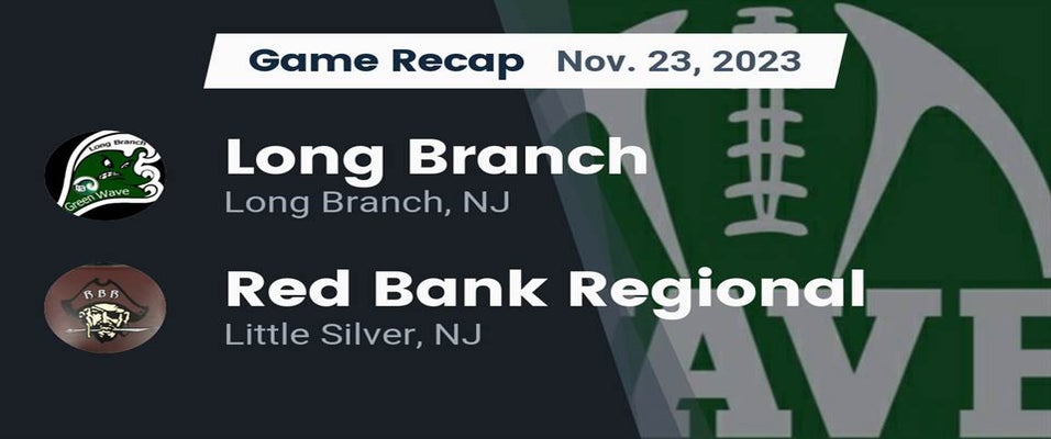 Red Bank Regional vs Long Branch | Football | 11/23/2023