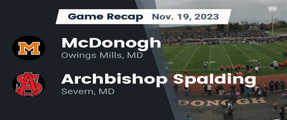 McDonogh vs Archbishop Spalding | Football | 11/19/2023