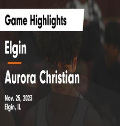 Elgin vs Elgin Academy | Basketball | 11/22/2023