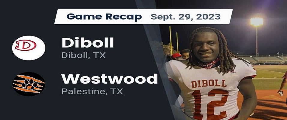 Westwood vs Diboll | Football | 9/29/2023