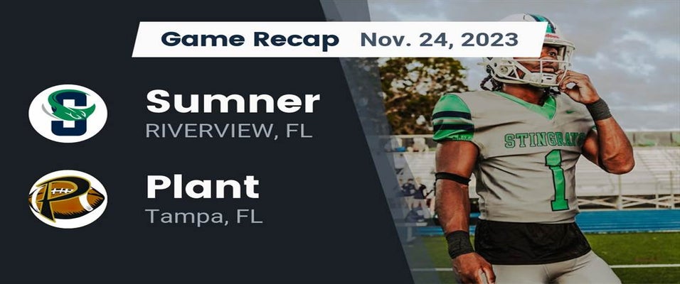 Plant vs Sumner | Football | 11/24/2023