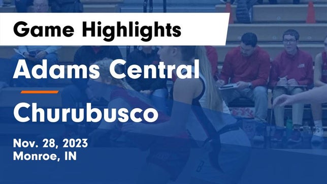 Basketball Game Recap: Churubusco Eagles vs. Adams Central Flying Jets