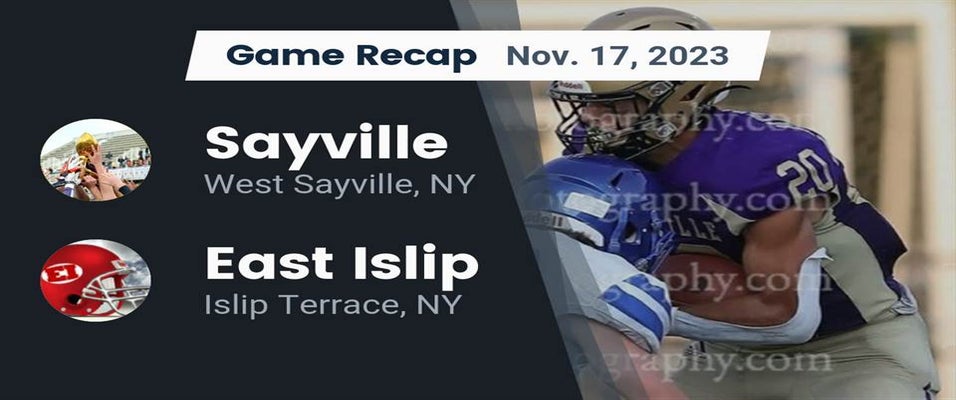 Sayville vs East Islip | Football | 11/17/2023