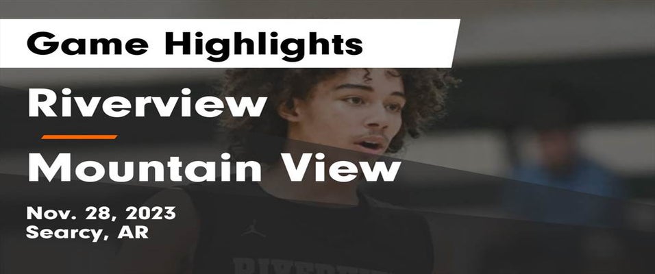 Riverview vs Mountain View | Basketball | 11/28/2023