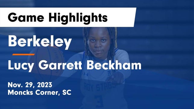 Basketball Game Recap: Berkeley Stags vs. Lucy Beckham Bengals