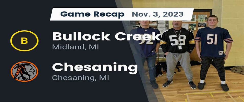 Bullock Creek vs Chesaning | Football | 11/3/2023
