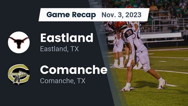 Football Game Recap: Eastland Mavericks vs. Comanche Indians