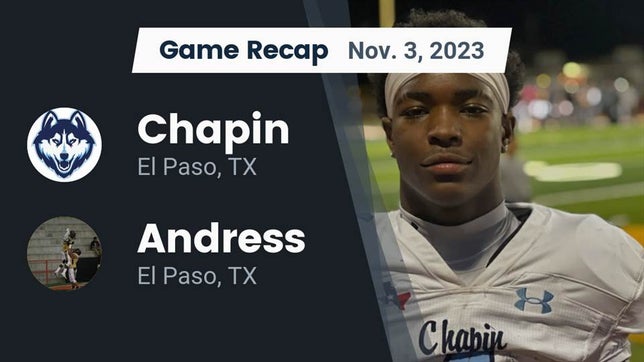 Football Game Recap: Andress Eagles vs. Chapin Huskies