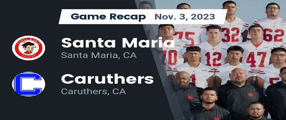 Santa Maria vs Caruthers | Football | 11/3/2023