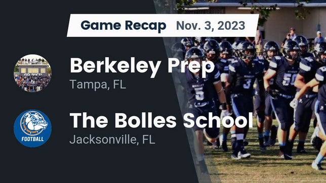 Football Game Recap: Bolles Bulldogs vs. Berkeley Prep Buccaneers
