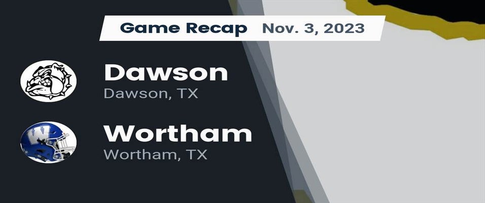 Wortham vs Dawson | Football | 11/3/2023