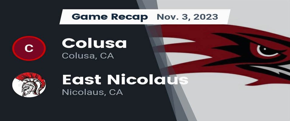 Colusa vs East Nicolaus | Football | 11/3/2023