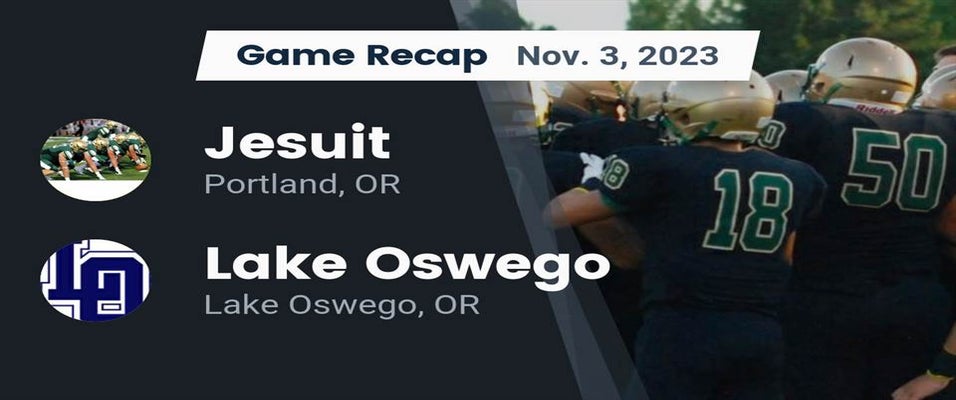 Lake Oswego vs Jesuit | Football | 11/3/2023