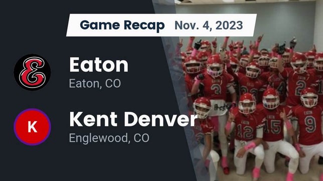Football Game Recap: Eaton Reds vs. Kent Denver Sun Devils