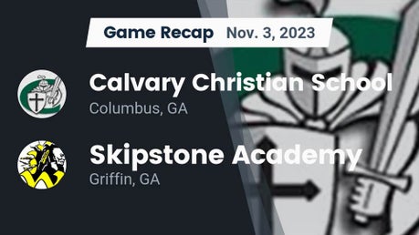 Skipstone Academy vs Calvary Christian | Football | 11/24/2023