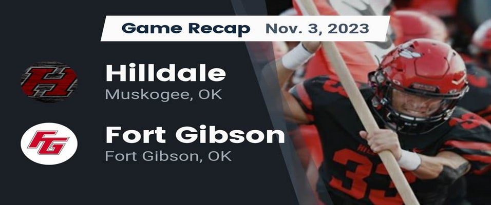 Hilldale vs Fort Gibson | Football | 11/3/2023