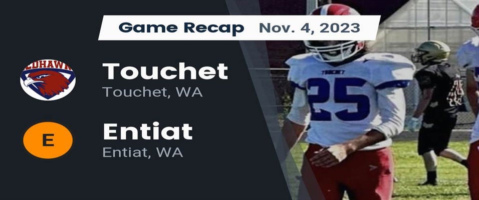Entiat vs Touchet | Football | 11/4/2023