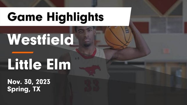 Basketball Game Recap: Little Elm Lobos vs. Westfield Mustangs