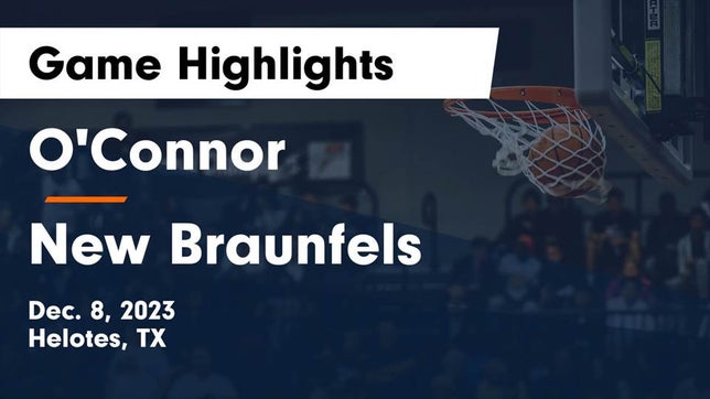 Basketball Game Recap: O'Connor Panthers vs. New Braunfels Unicorns