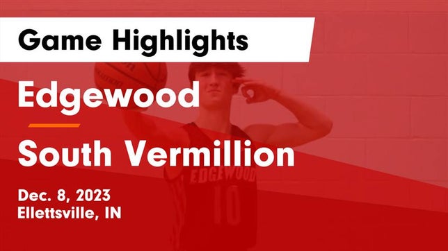 Basketball Game Recap: Edgewood Mustangs vs. South Vermillion Wildcats