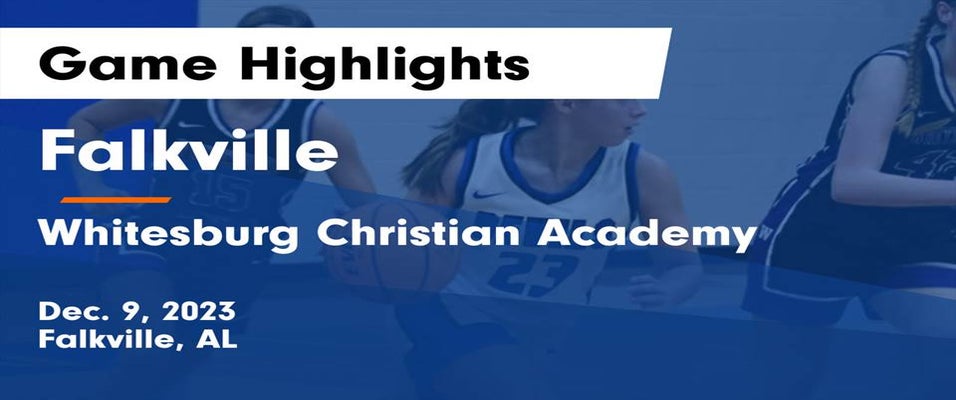 Falkville vs Whitesburg Christian Academy | Girls Basketball | 12/9/2023