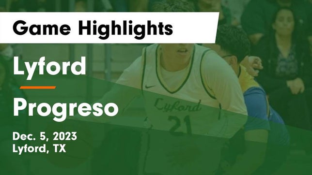 Basketball Game Preview: Lyford Bulldogs vs. IDEA Frontier College Prep