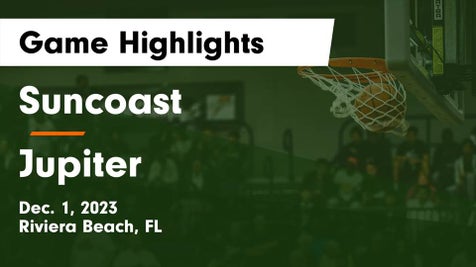 Suncoast vs Jupiter | Basketball | 12/1/2023