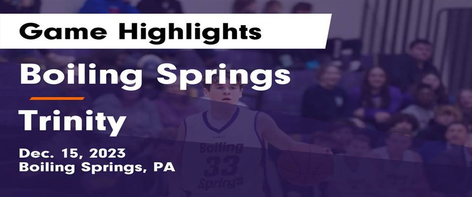 Boiling Springs vs Trinity | Basketball | 12/15/2023