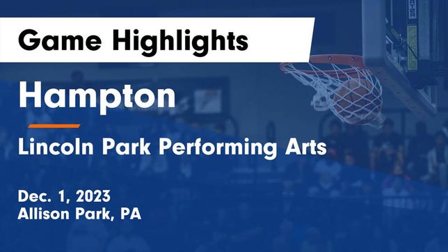 Basketball Game Recap: Hampton Talbots vs. Lincoln Park Performing Arts