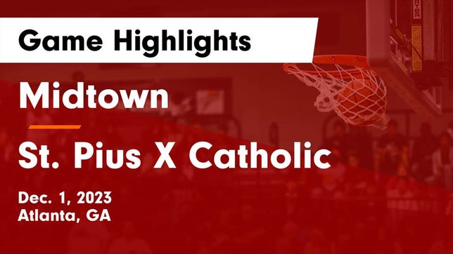 Basketball Game Recap: St. Pius X Catholic Golden Lions vs. Midtown Knights