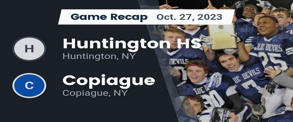 Huntington vs Copiague | Football | 10/27/2023