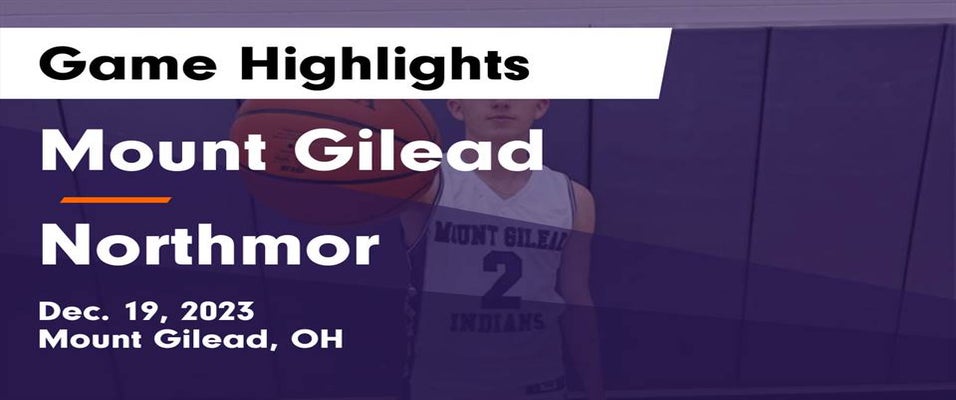 Northmor vs Mt. Gilead | Basketball | 12/19/2023