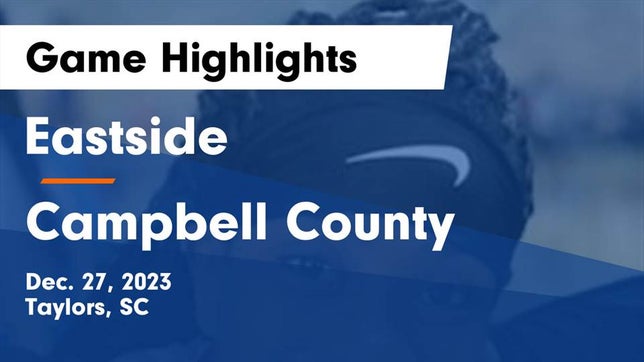Basketball Game Recap: Campbell County Cougars vs. Eastside Eagles