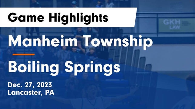 Basketball Game Recap: Manheim Township Blue Streaks vs. Boiling ...