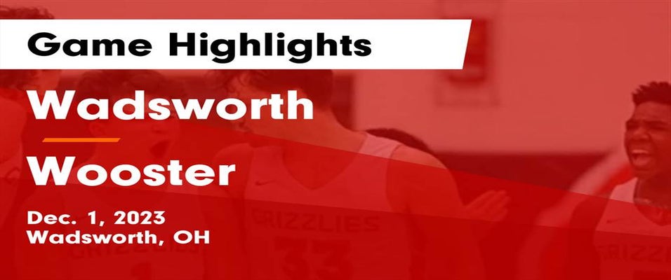 Wooster vs Wadsworth | Basketball | 12/1/2023