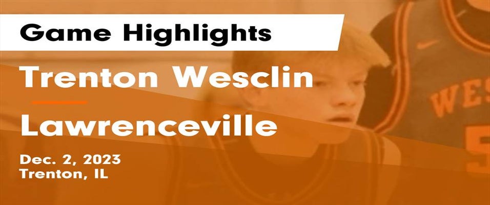 Wesclin vs Lawrenceville | Basketball | 12/2/2023