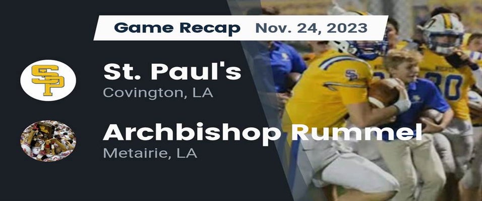 Archbishop Rummel vs St. Paul's | Football | 11/24/2023