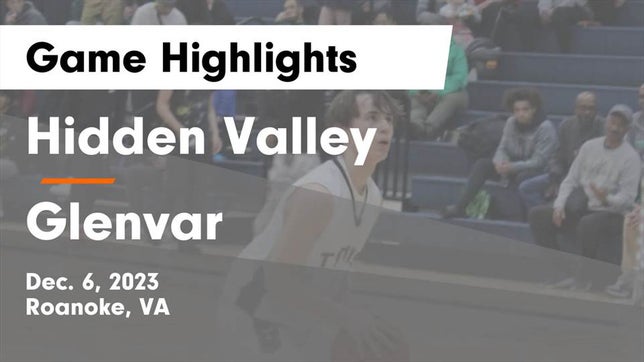 Basketball Game Recap: Glenvar Highlanders vs. Hidden Valley Titans
