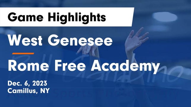Basketball Game Recap: Rome Free Academy Black Knights vs. West Genesee ...