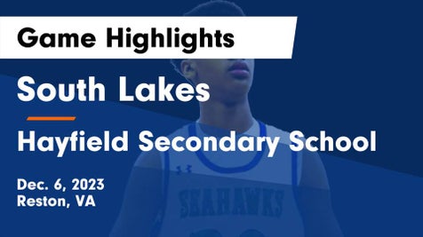 Hayfield vs South Lakes | Basketball | 12/6/2023