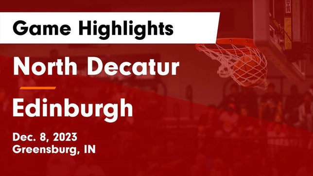 Basketball Game Recap: Edinburgh Lancers vs. North Decatur Chargers