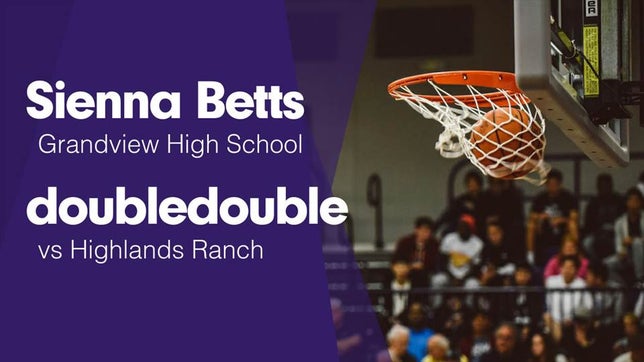 Sienna Betts named 2022-23 MaxPreps Colorado High School Girls ...