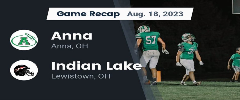 Indian Lake vs Anna | Football | 8/18/2023