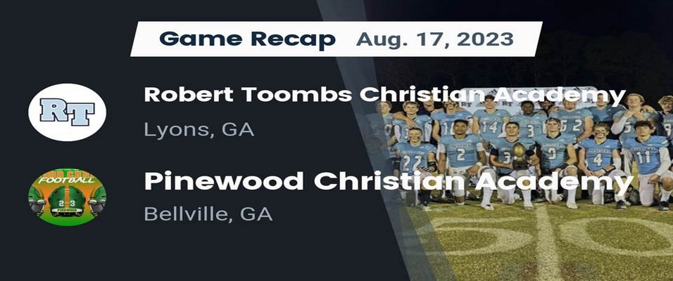 Pinewood Christian vs Robert Toombs Christian Academy | Football | 8/17/2023