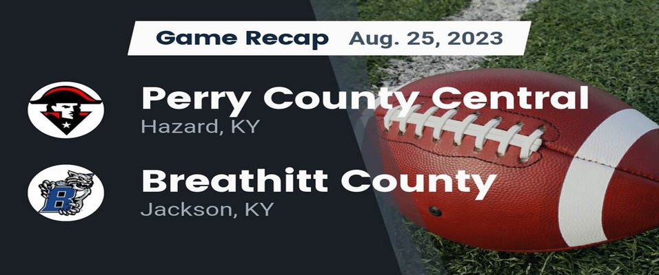Breathitt County vs Perry County Central | Football | 8/25/2023