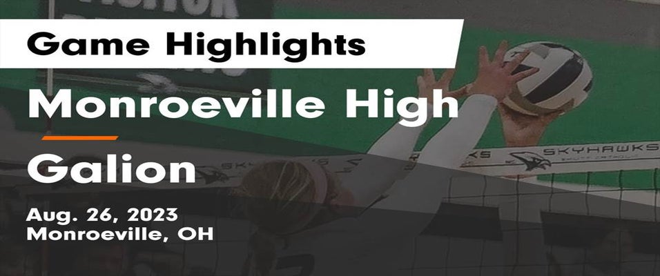 Galion vs Monroeville | Volleyball | 8/26/2023