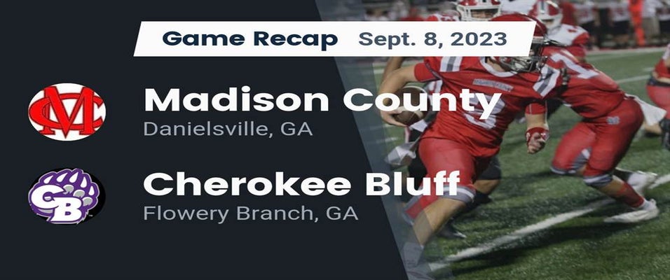 Madison County vs Cherokee Bluff | Football | 9/8/2023