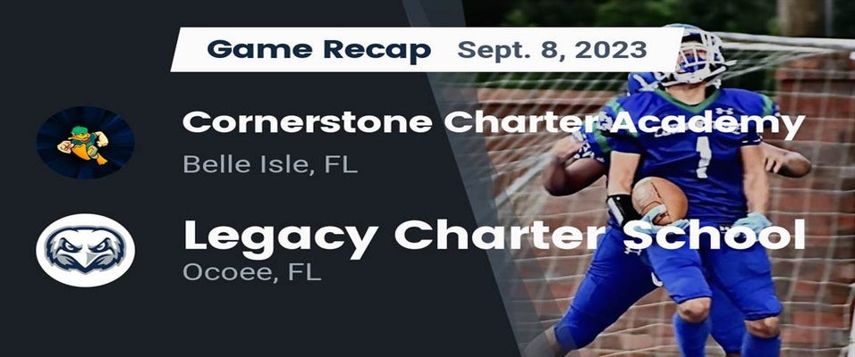 Cornerstone Charter Academy vs Legacy Charter | Football | 9/8/2023