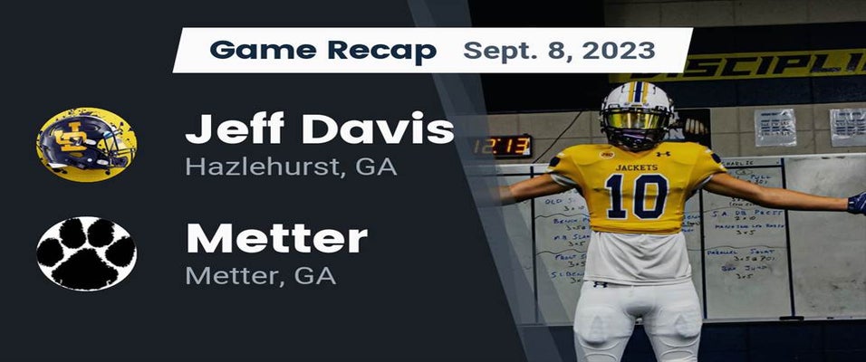Metter vs Jeff Davis | Football | 9/8/2023