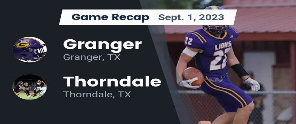 Granger vs Thorndale | Football | 9/1/2023